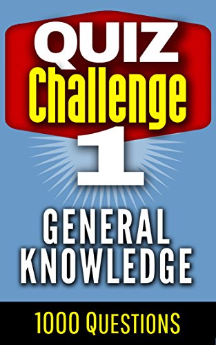 Amazon | Quiz Challenge: General Knowledge. 1000 Questions and Answers ...