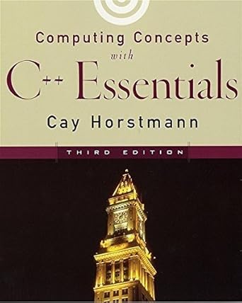 Computing Concepts With C++ Essentials Wie: Horstmann, Cay S ...