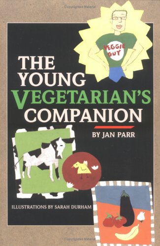 The Young Vegetarian's Companion (Single Title): Parr, Jan, Durham ...