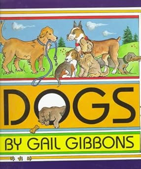 Dogs: Gibbons, Gail: 9780823412266: Amazon.com: Books