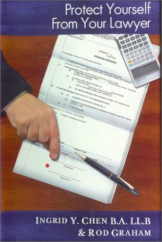 Protect Yourself from Your Lawyer: Chen, Ingrid, Graham, Rod ...