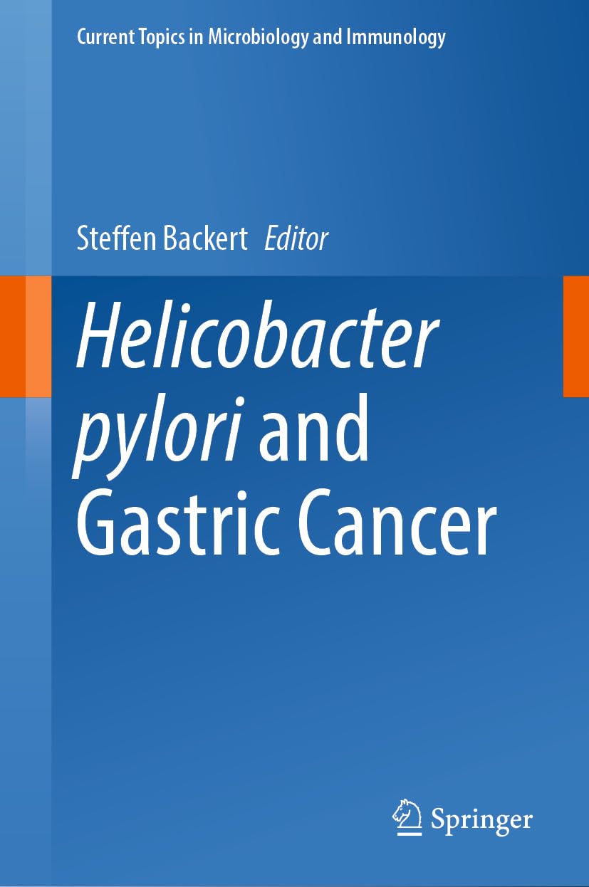 Buy Helicobacter pylori and Gastric Cancer: 444 (Current Topics in ...