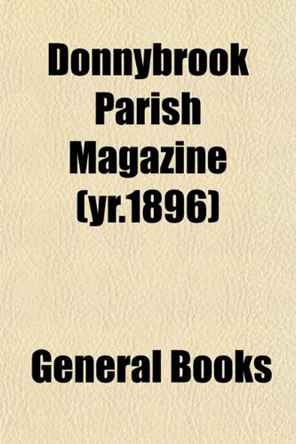 Donnybrook Parish Magazine (Yr.1896) : Amazon.in: Books