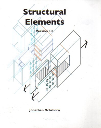 Structural Elements For Architects And Builders: Design Of Columns, Beams, And Tension Elements ...