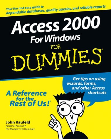 Access 2000 For Windows For Dummies (For Dummies (Computer/Tech ...