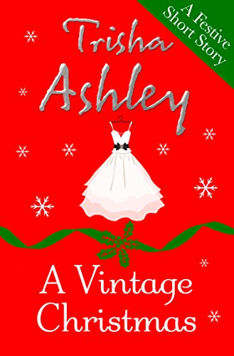 Amazon.com: A Vintage Christmas: A gloriously festive short story to curl up with eBook : Ashley ...