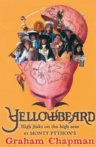 Yellowbeard: High Jinks on the High Seas!: Chapman, Graham ...