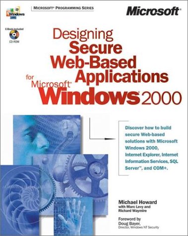 Designing Secure Web-Based Applications for Microsoft Windows 2000 (Dv ...