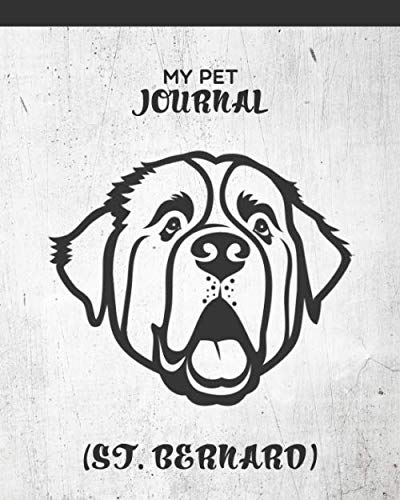 My Pet Journal: St. Bernard dog medical & health tracker, records ...