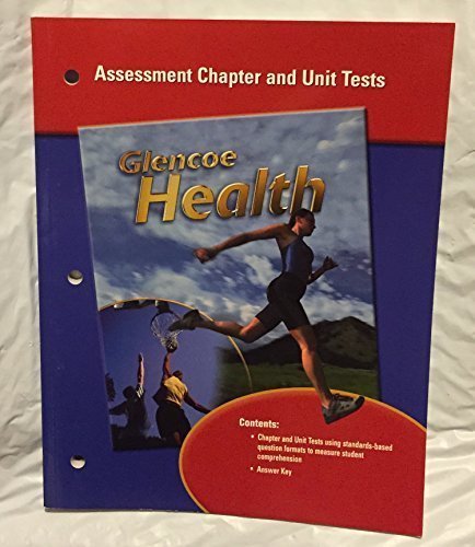 Glencoe Health Assessment Chapter and Unit Tests: Glencoe McGraw-Hill ...
