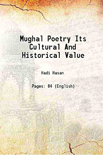 Amazon.in: Buy Mughal Poetry Its Cultural And Historical Value 1915 ...