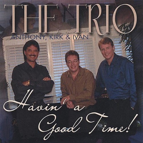 Trio - Havin a Good Time - Amazon.com Music