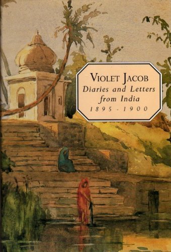 『Violet Jacobs: Diaries and Letters from India, - 読書メーター