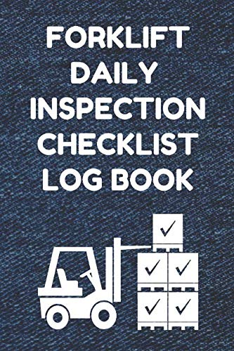 Forklift Daily Inspection Checklist Log Book: Forklift Operator Safety ...