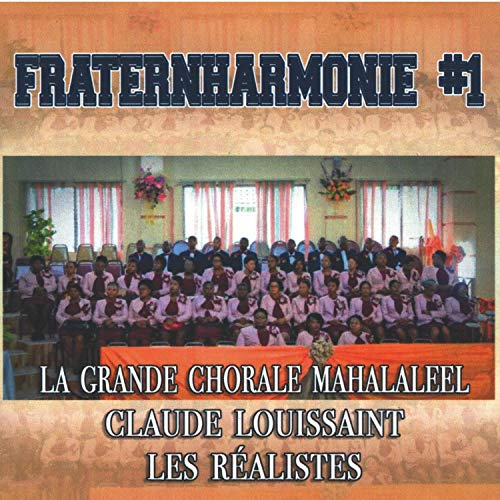 Play Fraterharmonie by Claude Louissaint on Amazon Music