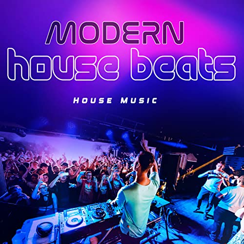 Amazon Music - House MusicのModern House Beats - Amazon.co.jp