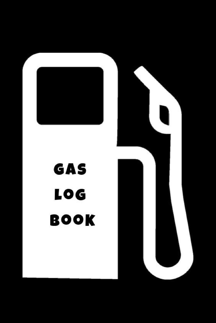 Gas Log Book: Notebook journal - Record keeping sheet for fuel expenses ...