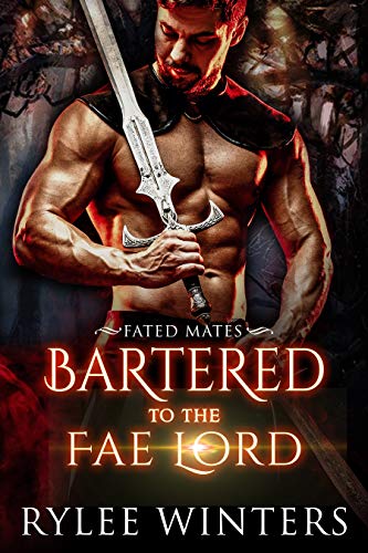 Amazon.com: Bartered to the Fae Lord: Fated Mates Book 1 (A Steamy ...
