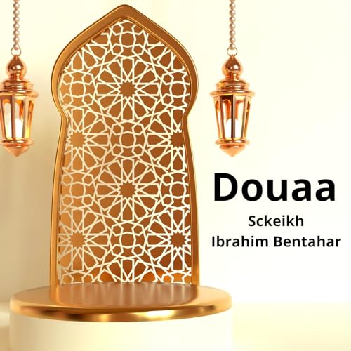 Play Douaa by Hani Ramadan & Sckeikh Ibrahim Bentahar on Amazon Music Unlimited