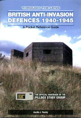 BRITISH ANTI-INVASION DEFENCES 1940-1945 : Austin J. Ruddy: Amazon.co ...