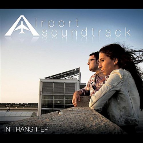 Amazon Music - Airport SoundtrackのIn Transit - EP - Amazon.co.jp