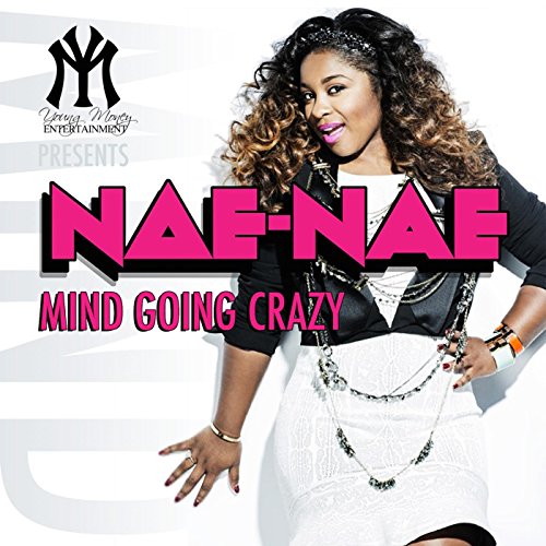 Mind Goin Crazy by Nae-Nae on Amazon Music - Amazon.co.uk