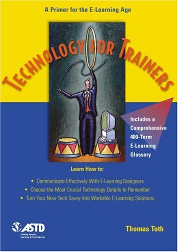 Technology for Trainers: Toth, Thomas: 9781562863210: Amazon.com: Books