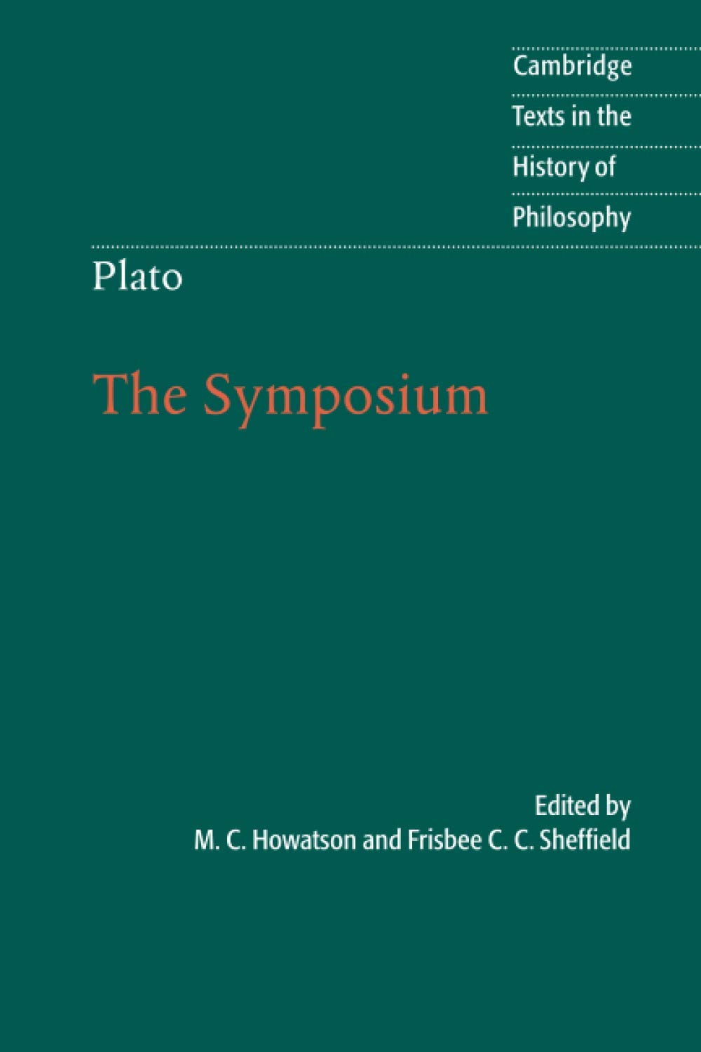 Plato: The Symposium (Cambridge Texts in the History of Philosophy ...