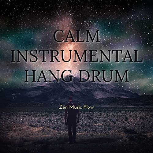Écouter Calm Instrumental Hang Drum Playlist to Sleep par Zen Music ...