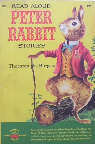 Read Aloud Peter Rabbit Stories: Burgess, Thornton W., Monath ...