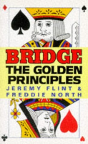 Bridge: Golden Principle: The Golden Principles: Jeremy Flint, Freddie ...