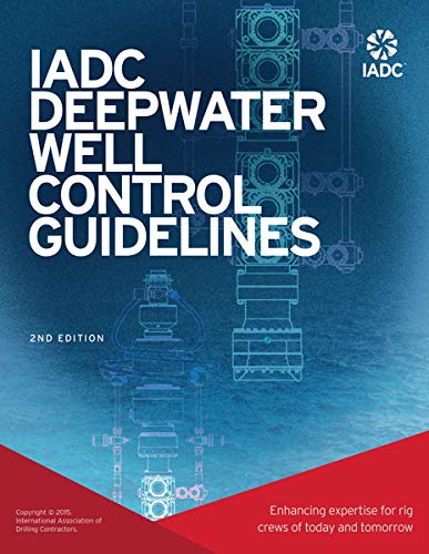 IADC Deepwater Well Control Guidelines 2nd Edition: Iadc: 9780991509522 ...