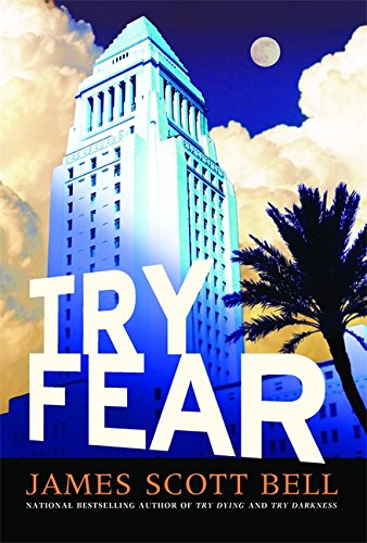 Try Fear (Ty Buchanan): Bell, James Scott: 9781599956862: Amazon.com: Books