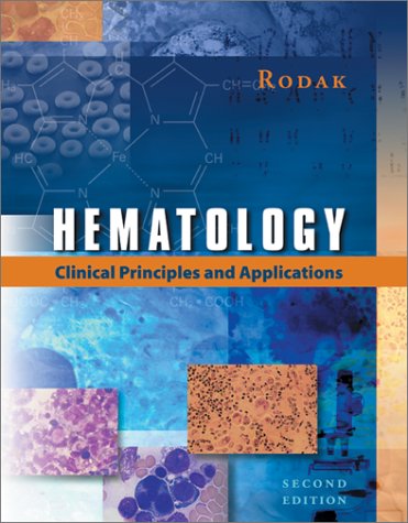 Hematology: Clinical Principles & Applications (2nd Edition ...