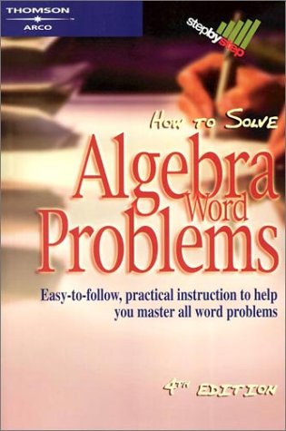 How to Solve Algebra Word Problems, 4/e: Arco: 9780768910827: Amazon ...