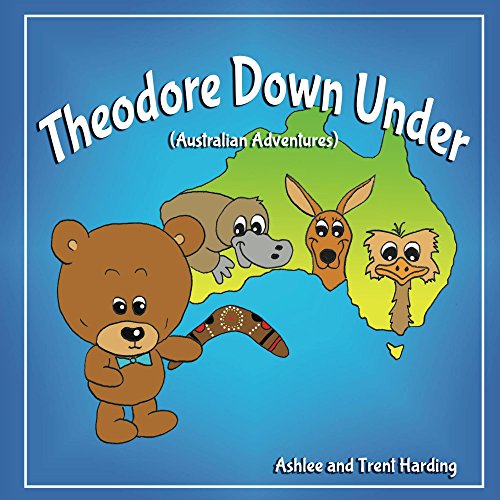 Australian Children's Book: Theodore Down Under - Australian Adventures ...