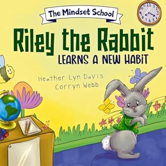 Amazon.com: Riley the Rabbit Learns a New Habit: Mindset School Series ...
