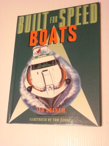 Boats (Built for Speed): Graham, Ian, Connell, Tom: 9780817242213 ...