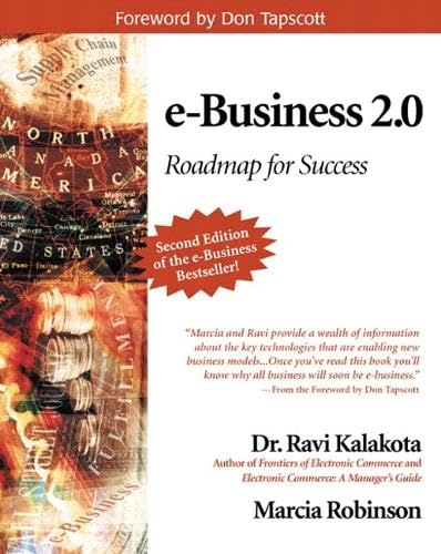 E-Business 2.0: Roadmap for Success: Kalakota, Ravi, Robinson, Marcia ...