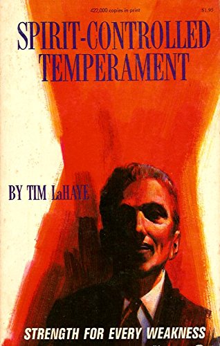 Spirit Controlled Temperament Strength for Every Weakness: Tim LaHaye ...