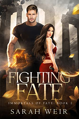 Fighting Fate (Immortals of Fate Book 1) eBook : Weir, Sarah: Amazon.ca: Kindle Store