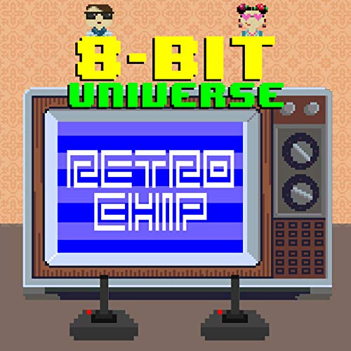 Play Retro Chip by 8 Bit Universe on Amazon Music