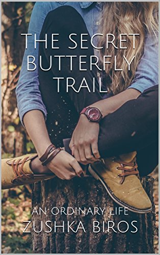 Amazon.com: The Secret Butterfly Trail: An Ordinary Life eBook : Biros ...