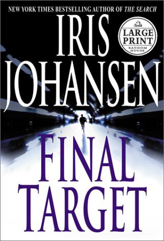 Final Target (Random House Large Print): Johansen, Iris: 9780375431142 ...