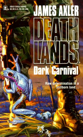 Dark Carnival (Deathlands Series): Axler, James: 9780373625529: Amazon ...