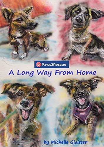 Paws2Rescue - A Long Way From Home eBook : Glaister, Michelle, Ellams ...