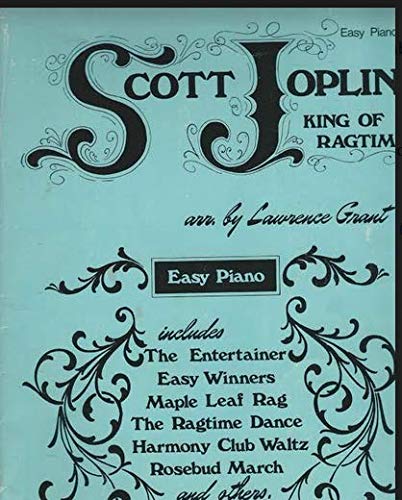 King Of Ragtime - Easy Piano.: Joplin, Scott; Grant, Lawrence: Amazon ...