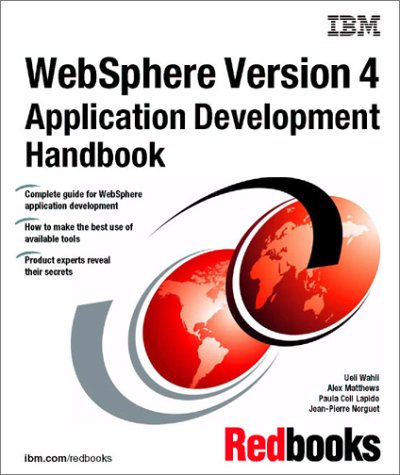 Websphere Version 4 Application Development Handbook: IBM Redbooks, Wahli, Ueli: 9780738423180 ...