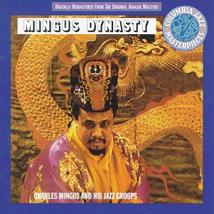 Charles Mingus - Mingus Dynasty - Amazon.com Music