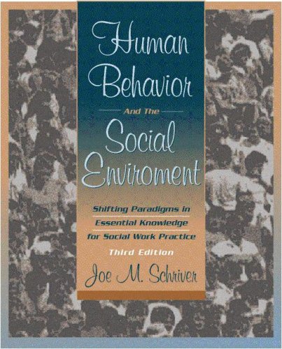 Human Behavior and the Social Environment: Shifting Paradigms in ...